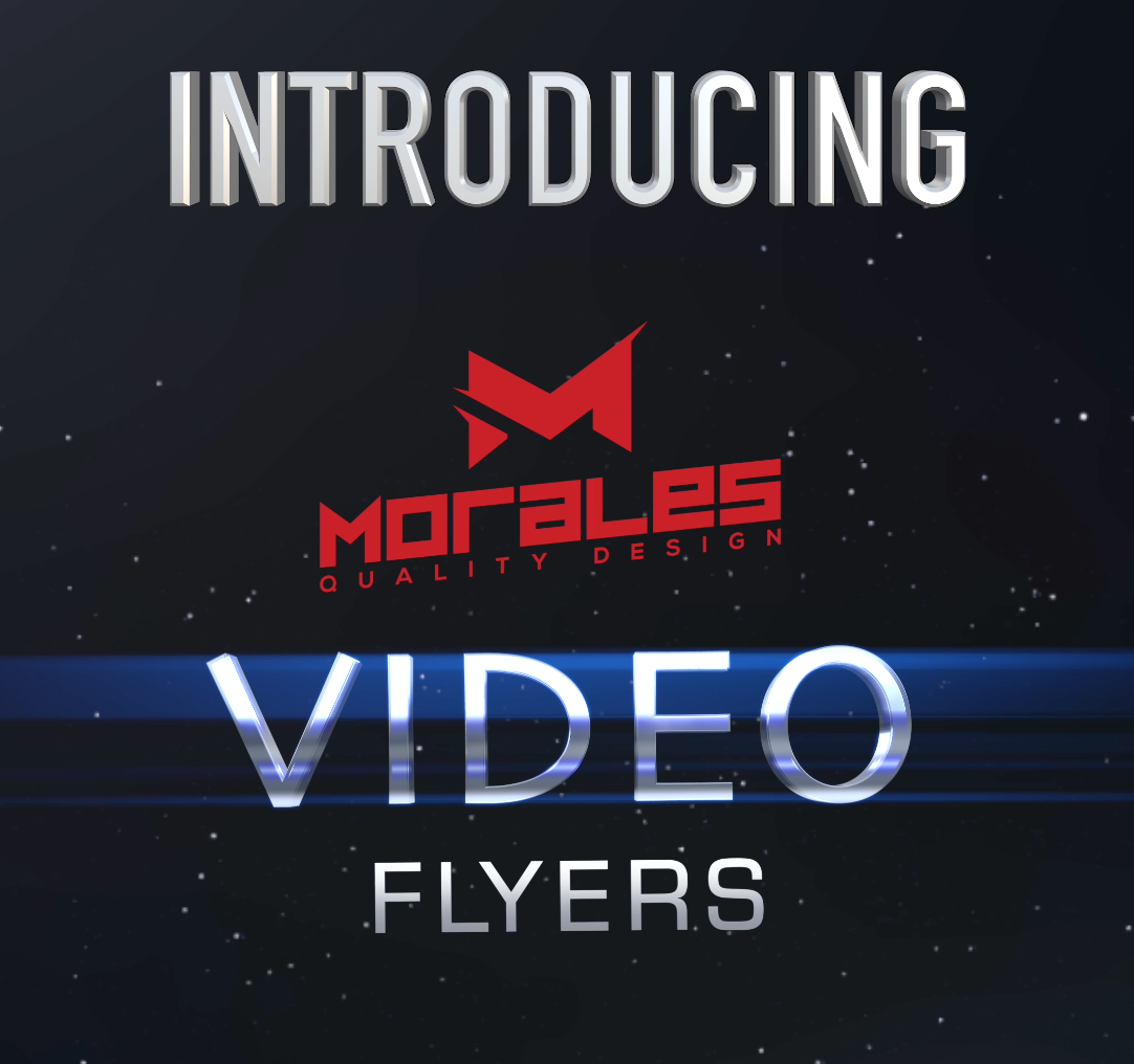 VIDEO FLYER | Morales Quality Design